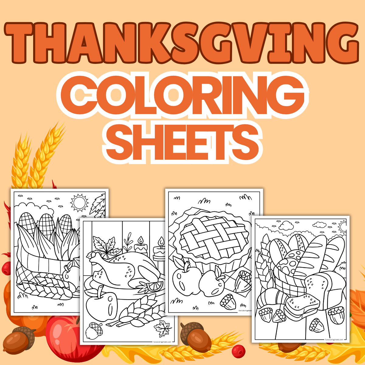 Thanksgiving Coloring Pages - Fun Coloring Sheets